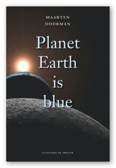 Nieuw: Planet Earth is blue. - Maarten Doorman